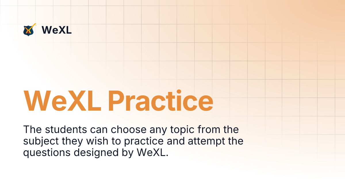 WeXL Practice | WeXL