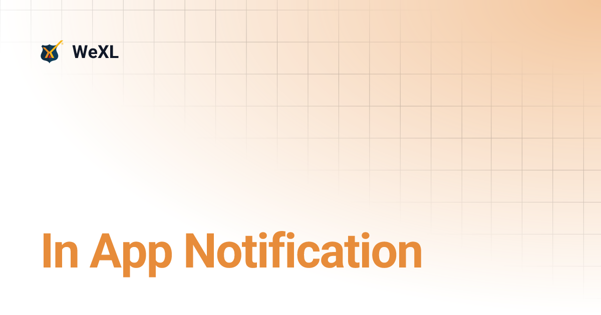 In App Notification | WeXL