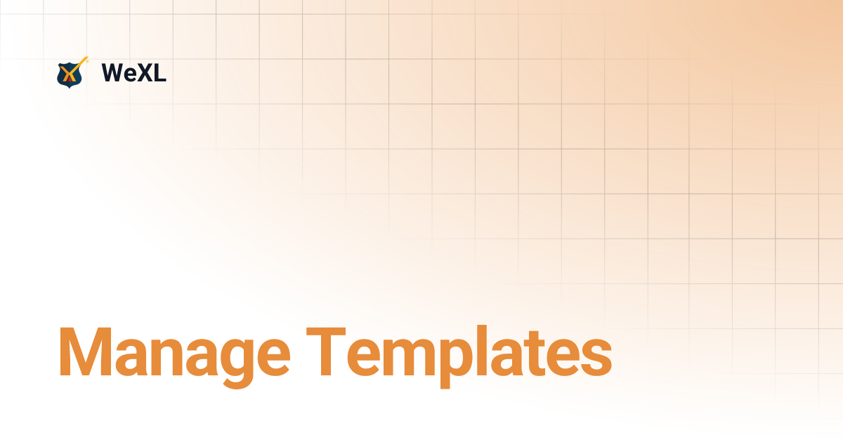 Manage Templates | WeXL
