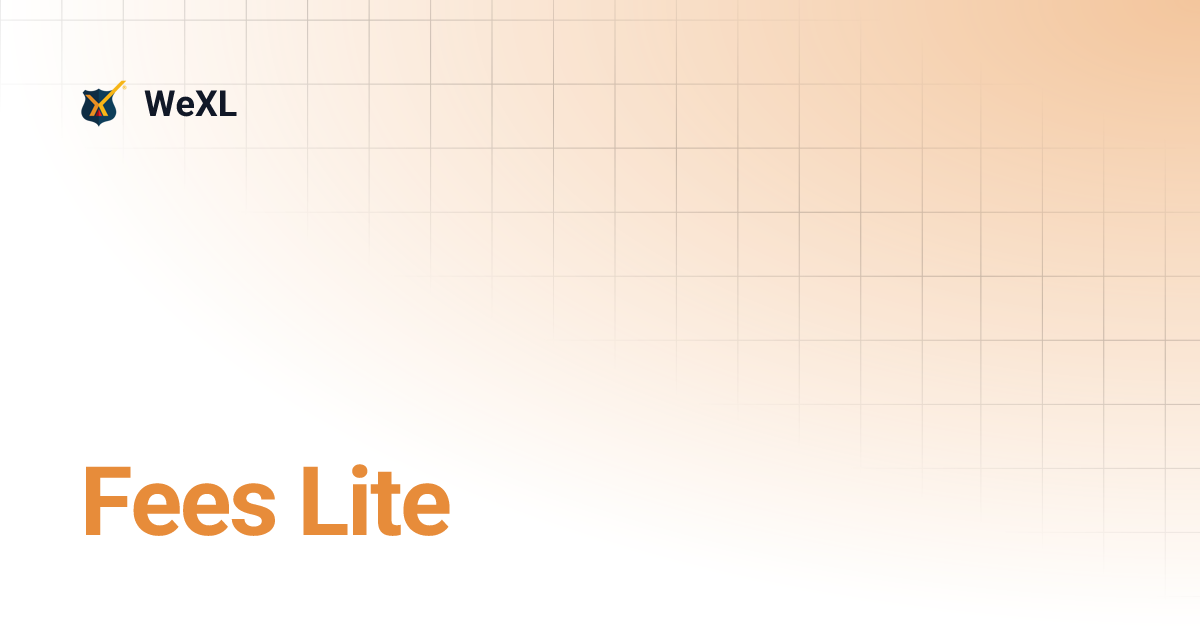 Fees Lite | WeXL