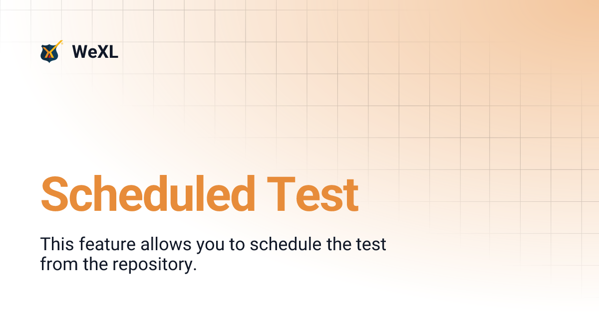 Scheduled Test | WeXL