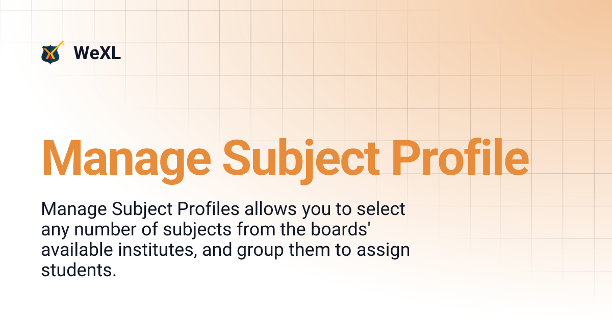 Manage Subject Profile | WeXL
