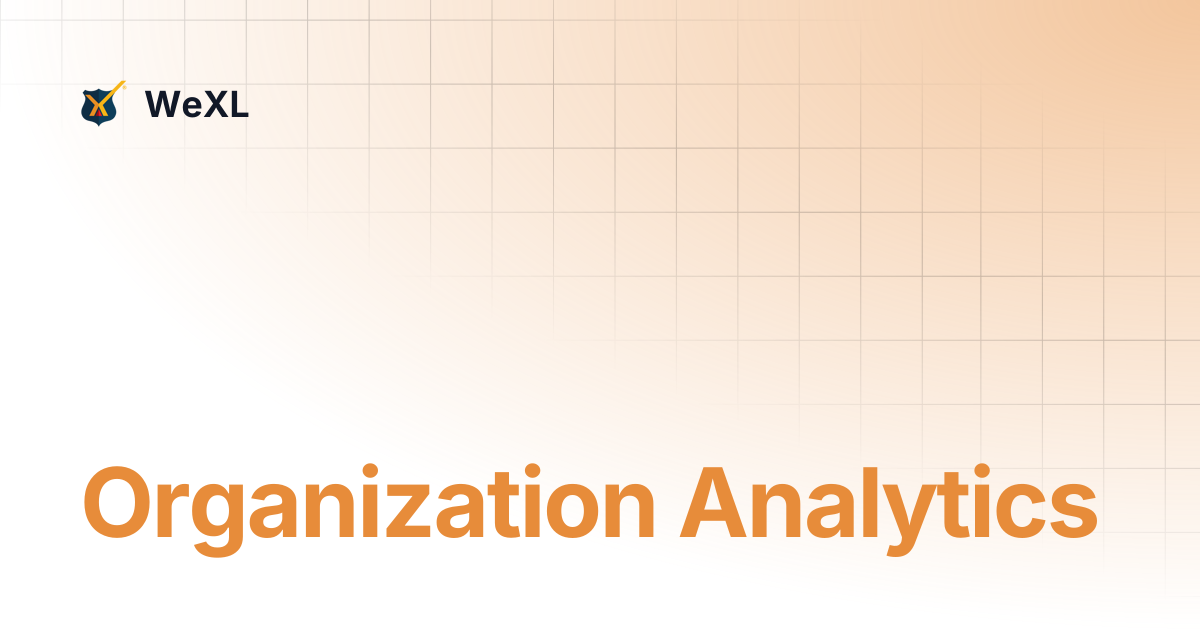 Organization Analytics | WeXL