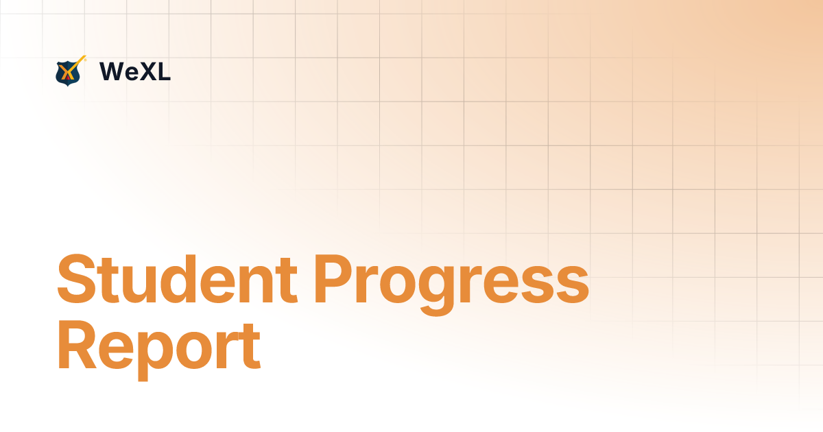 Student Progress Report | WeXL